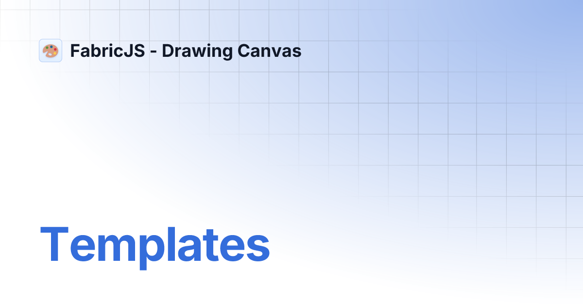Templates | FabricJS - Drawing Canvas