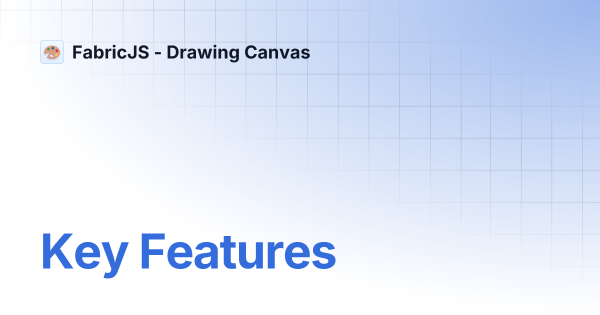 Key Features | FabricJS - Drawing Canvas